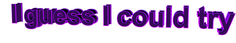 Phrase I Guess I Could Try Sticker by AnimatedText for iOS & Android ...