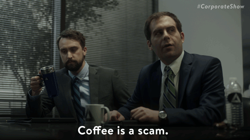 Comedy Coffee GIF by Corporate - Find & Share on GIPHY