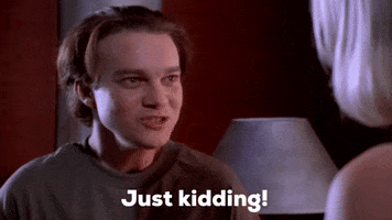 Just Kidding GIFs - Find & Share on GIPHY