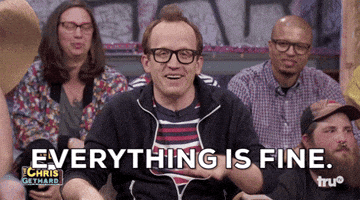 Everything Is Fine GIFs - Find & Share on GIPHY