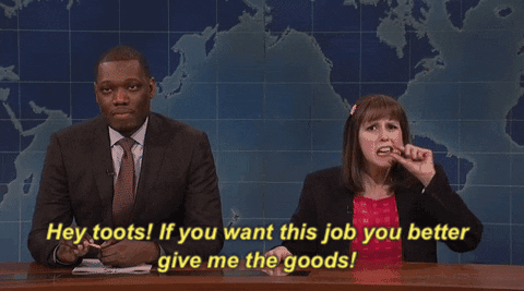 If You Want This Job You Better Give Me The Goods GIFs - Get the best ...