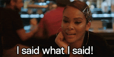 Yeah I Said It GIFs - Find & Share on GIPHY