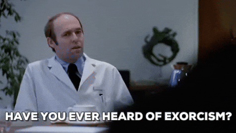 Have You Ever Heard Of Exorcism GIFs - Get the best GIF on GIPHY