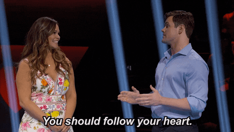 You Should Follow Your Heart GIFs - Get the best GIF on GIPHY