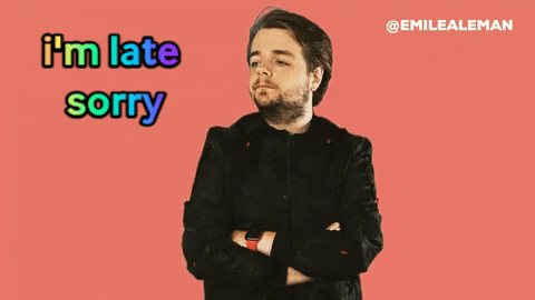 Im Late GIF - Find & Share on GIPHY
