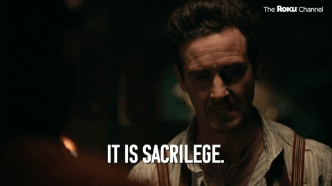 It Is Sacrilege GIFs - Get the best GIF on GIPHY