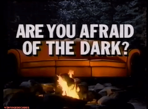 Are You Afraid Of The Dark? 90S GIF - Find & Share on GIPHY