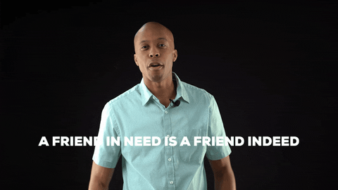 Friend-in-need GIFs - Get the best GIF on GIPHY