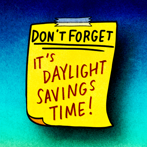Dont Forget Time Change GIF by Sarah The Palmer - Find & Share on GIPHY
