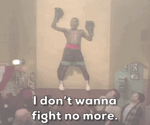 I-dont-wanna-fight-no-more GIFs - Get the best GIF on GIPHY