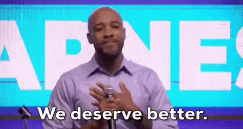 I Deserve Better Gif