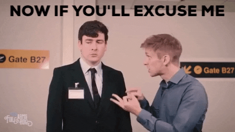 Now If Youll Excuse Me GIFs - Get the best GIF on GIPHY