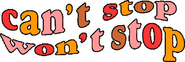 Cant Stop Wont Stop Sticker for iOS & Android | GIPHY