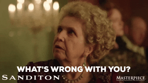 Whats Wrong With You GIF by MASTERPIECE | PBS - Find & Share on GIPHY