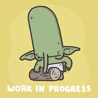 Work In Progress Gif