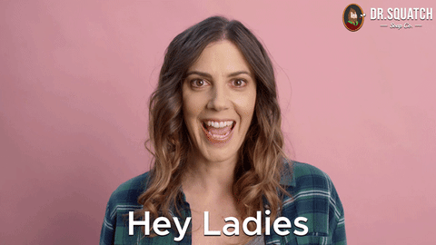 Hello Ladies GIF by DrSquatchSoapCo - Find & Share on GIPHY