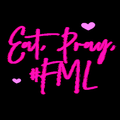 Eat, Pray, #FML GIF - Find & Share on GIPHY