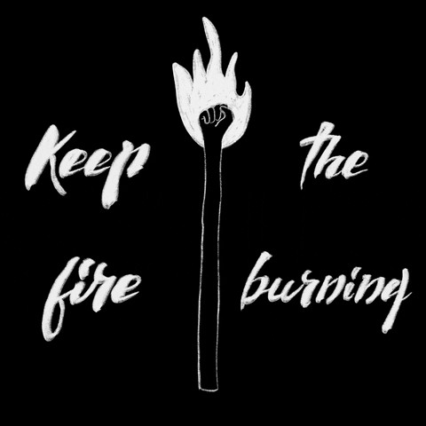 Keep The Fire Burning GIFs - Get the best GIF on GIPHY