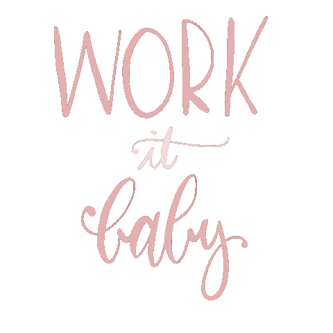 Work It Baby Sticker by Designmageriet for iOS & Android | GIPHY