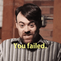 You Failed Gif