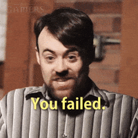 You Failed Gif