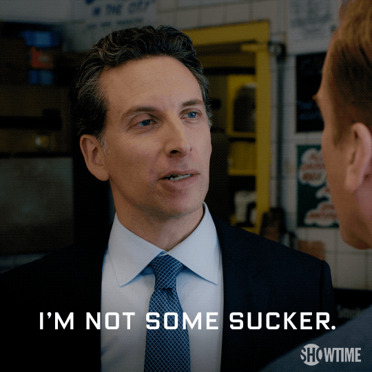 Im Not Some Sucker GIFs - Get the best GIF on GIPHY