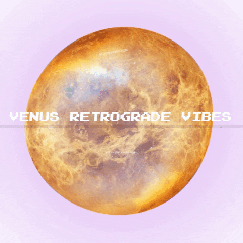 Venus Retrograde GIF by CleopatrainVegas - Find & Share on GIPHY