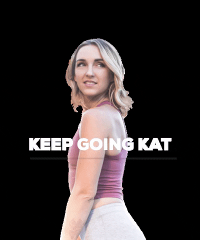 Keep Going Kat GIFs - Find & Share on GIPHY