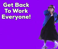 Get Back To Work Gif