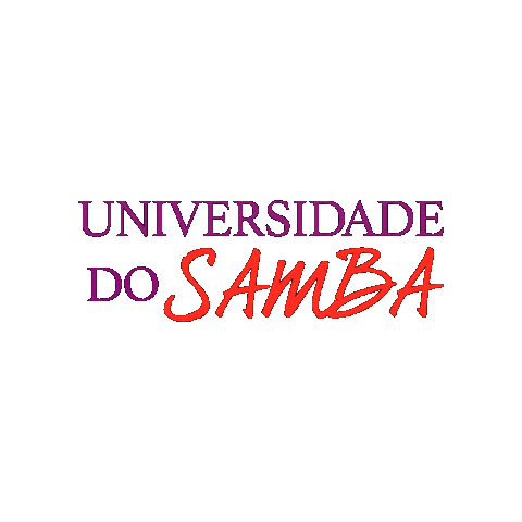 UNIVERSIDADE DO SAMBA GIFs on GIPHY - Be Animated
