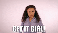 Get It Girl Gif