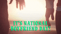 National-boyfriend-day GIFs - Get the best GIF on GIPHY