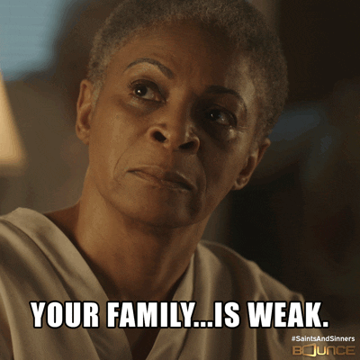 Your Family Is Weak GIFs - Get the best GIF on GIPHY