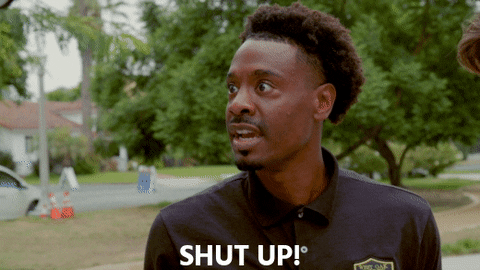 Shut The Heck Up GIFs - Get the best GIF on GIPHY