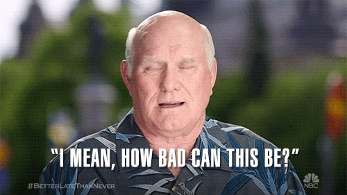 How-bad-can-this-be GIFs - Get the best GIF on GIPHY