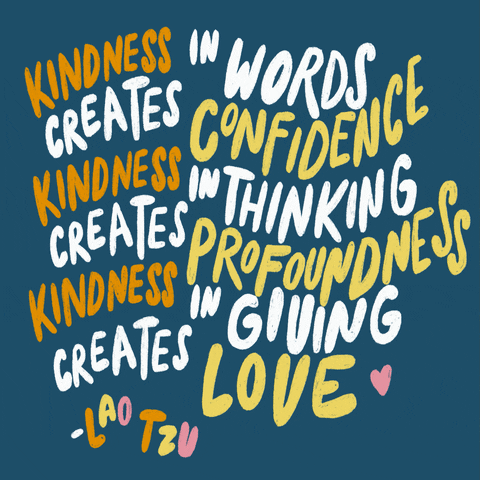 Practice Kindness Today by INTO ACTION | GIPHY