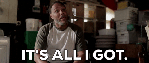 Its-all-i-got GIFs - Get the best GIF on GIPHY