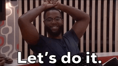 Lets Do This GIF by Big Brother - Find & Share on GIPHY