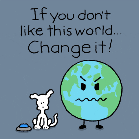 Make The World A Better Place GIFs - Get the best GIF on GIPHY