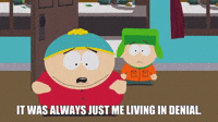 It-was-always-me-just-living-in-denial GIFs - Get the best GIF on GIPHY