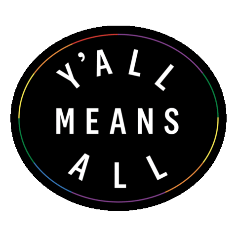 Yall Means All Love Is Love Sticker by Gotcha for iOS & Android | GIPHY
