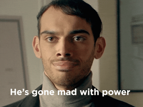 Hes Gone Mad With Power GIFs - Find & Share on GIPHY