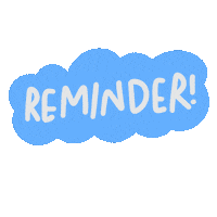 Friendly Reminder Gif