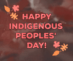 Celebrate Indigenous Peoples Day GIFs - Find & Share on GIPHY