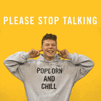 Please Stop Talking Gif
