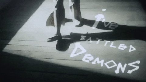 Ive Battled Demons GIFs - Find & Share on GIPHY