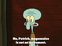 Patrick Is Mayonnaise An Instrument Gif