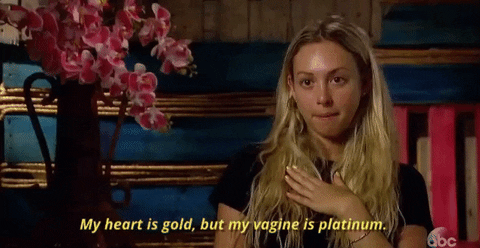 My Heart Is Gold But My Vagine Is Platinum GIFs - Get the best GIF on GIPHY