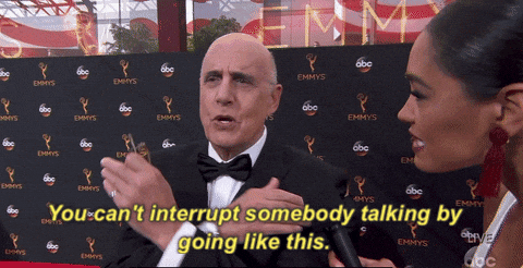 Interrupting Someone When They Are Talking
