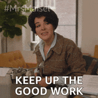 Keep Up The Good Work Gif